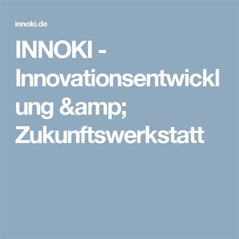 Innoki Innovationsentwicklung And Zukunftswerkstatt