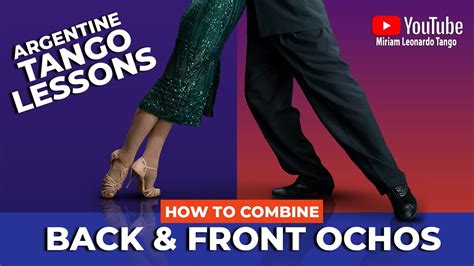 Argentine Tango Basic Step Front And Back Ochos Tango Lesson For