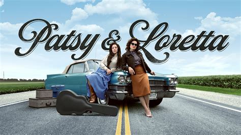 Patsy And Loretta Full Cast And Crew Tv Guide