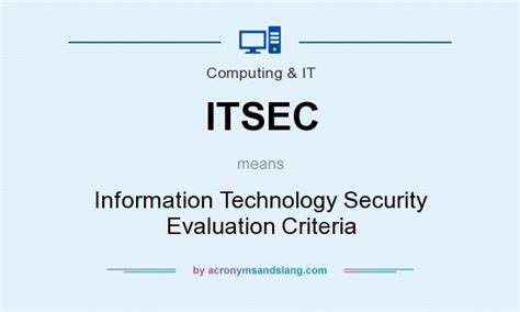 Itsec Information Technology Security Evaluation Criteria In