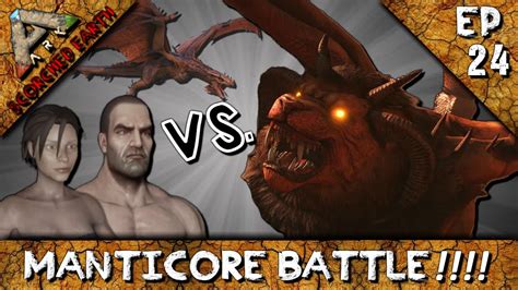 ARK SCORCHED EARTH MANTICORE BATTLE Ep 24 YouTube