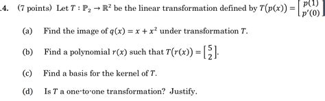 Solved 14 7 Points Let T P2 R Be The Linear Chegg Com