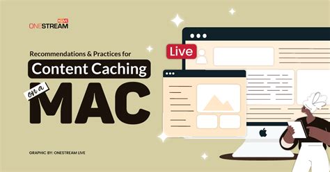 Guide For Content Caching On Mac