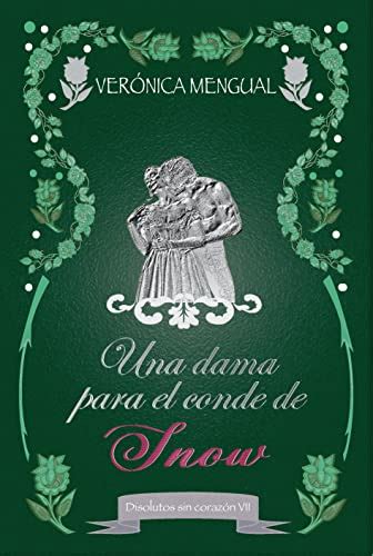 Libro Una dama para el conde de Snow Disolutos sin corazón 7 de