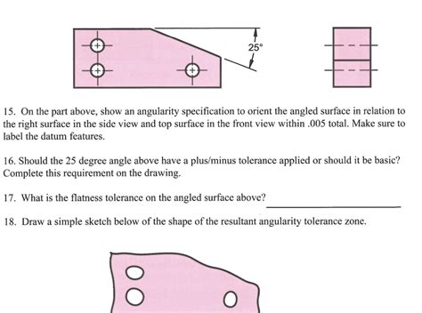 Solved 15 On The Part Above Show An Angularity