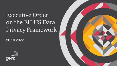 Executive Order On The Eu Us Data Privacy Framework
