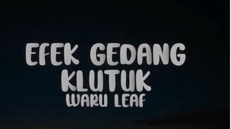 Arti Lagu Efek Gendang Klutuk Sirah Mumet Mantuk Mantuk DJ Viral Di TikTok Tribunpadang