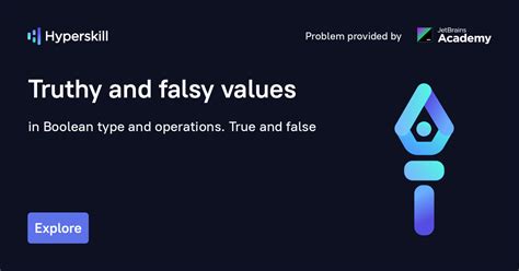 Truthy And Falsy Values · Boolean Type And Operations True And False