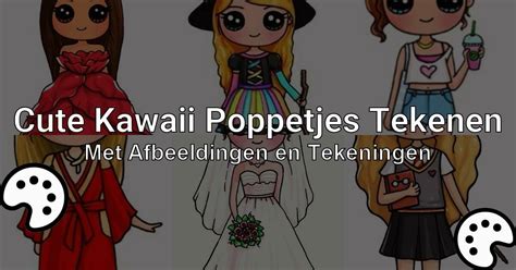 Cute Kawaii Poppetjes Tekenen Met Afbeeldingen En Tekeningen Tekenen Nu