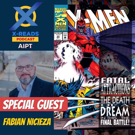 X Reads Podcast Episode 88 X Men 25 Fatal Attractions With Fabian
