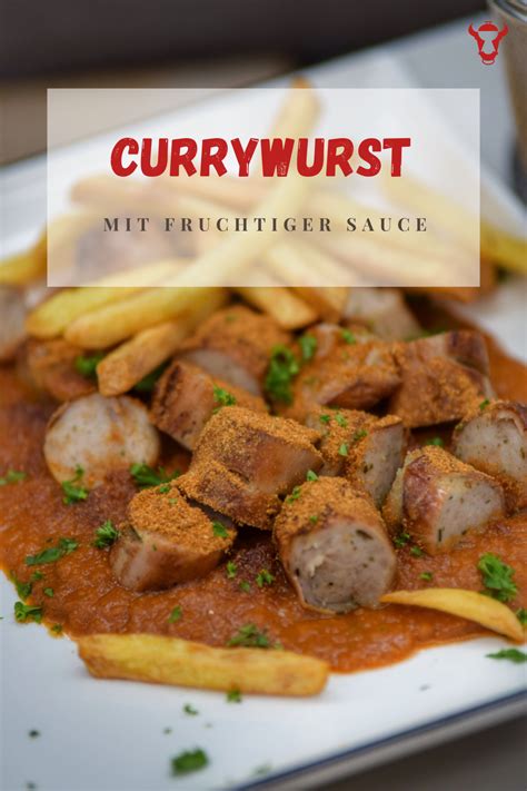 Dieses Leckere Currywurst Rezept Ist Super Lecker Ideal Auch Als
