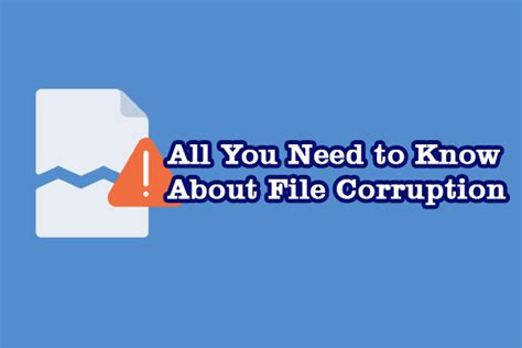 What Is File Corruption And How To Prevent It