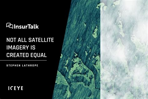 Not All Satellite Imagery Is Created Equal Why Choose Sar