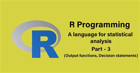 R Programming A Program For Statistical Analysis Part 3