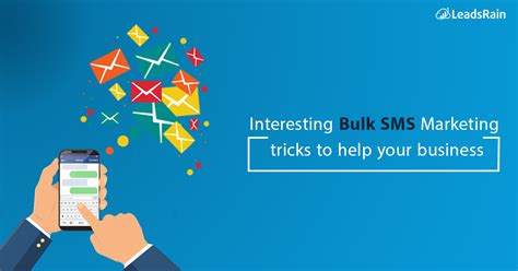 Interesting Bulk Sms Marketing Tricks To Help Your Business Leadsrain