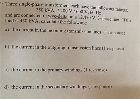 Solved Three single-phase transformers each have the | Chegg.com