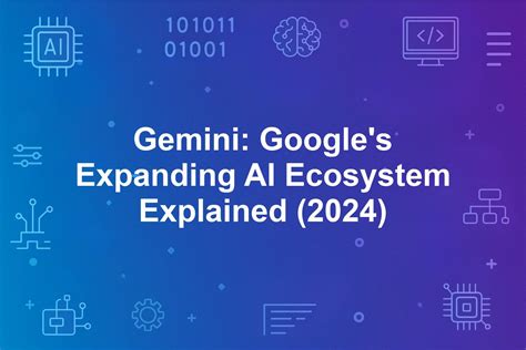 The Expanding Ecosystem Of Google Gemini A Deep Dive Into Google S Multimodal AI Topmost Ads