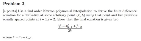Solved 4 Points Use A 2 Nd Order Newton Polynomial