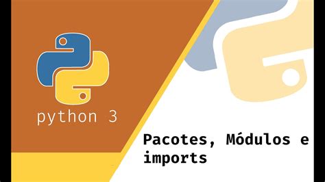 13 Pacotes E Módulos No Python Youtube