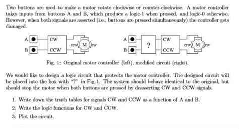 Solved Two Buttons Are Used To Make A Motor Rotate Clockwise