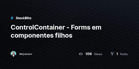 Controlcontainer Forms Em Componentes Filhos Stackblitz