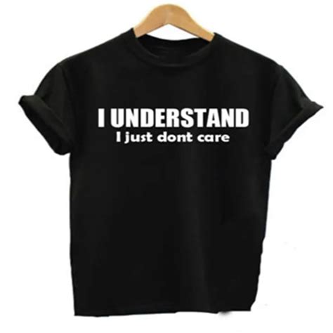 I Understand I Just Dont Care Funny T Shirt Womens Summer Plus Size