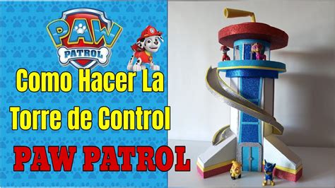 Como Hacer La Torre De Control De Los Paw Patrol 🐶 Tutorial Paso A