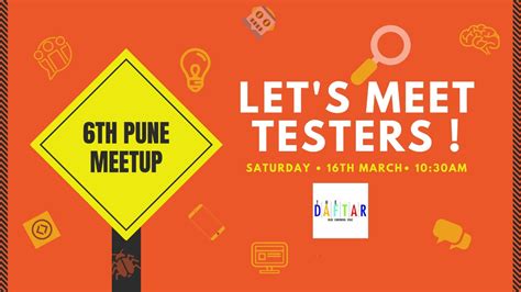 The Test Tribe 6th Pune Meetup Tickets By The Test Tribe Saturday March 16 2019 Pune Event