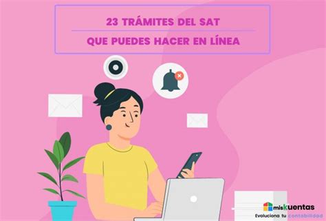 23 TRÁMITES DEL SAT QUE PUEDES HACER EN LÍNEA misKuentas misKuentas