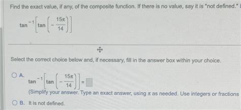 solved find the exact value if any of the composite