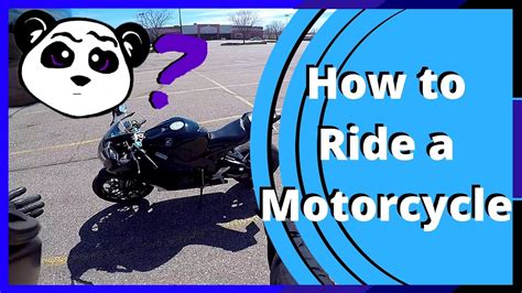 How To Ride A Motorcycle Beginners Guide Motovlog 25 Youtube