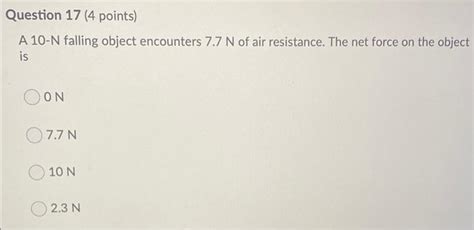 Solved Question 17 4 Points A 10 N Falling Object