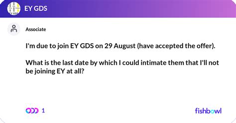 I M Due To Join EY GDS On August Have Accepted Fishbowl