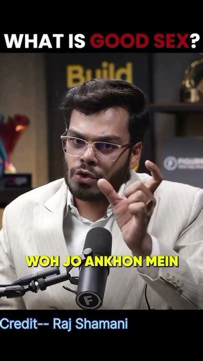 What Is A Good Sex Ft Sankalp Jain Shorts Podcast Rajshamani