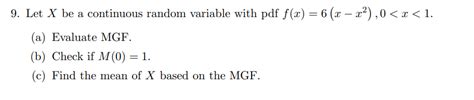 Solved 9 Let X Be A Continuous Random Variable With Pdf