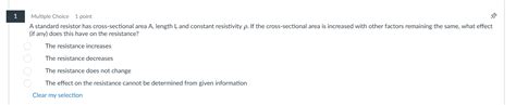 Solved A Standard Resistor Has Cross Sectional Area A