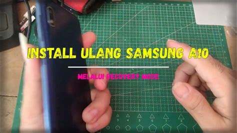 Cara Hard Reset Samsung A10 Install Ulang Hp Samsung A10 Youtube