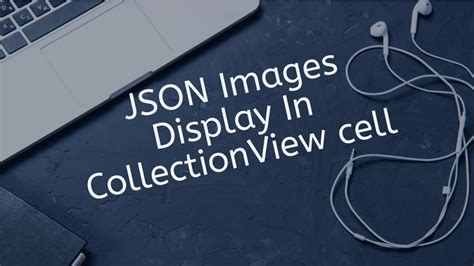 How To Display Json Image On Collectionview Cell In Swift Ios Youtube