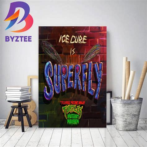 Ice Cube Is Superfly In Teenage Mutant Ninja Turtles Mutant Mayhem Decor Poster Canvas Byztee