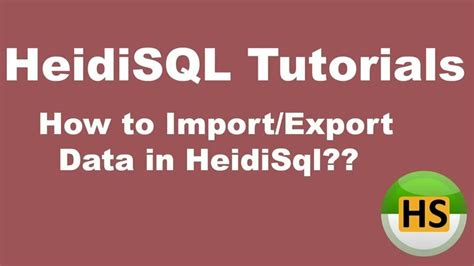 Heidisql Tutorial 05 How To Import And Export Database In Heidisql Yandex Video Aramada