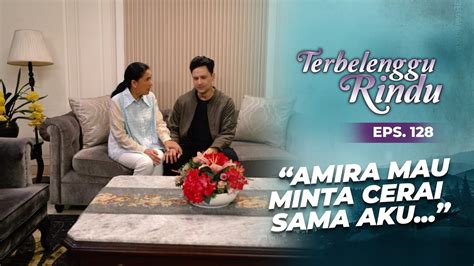 Curhatan Sedih Mas Biru Ke Mama Ratna TERBELENGGU RINDU EPS 128 1
