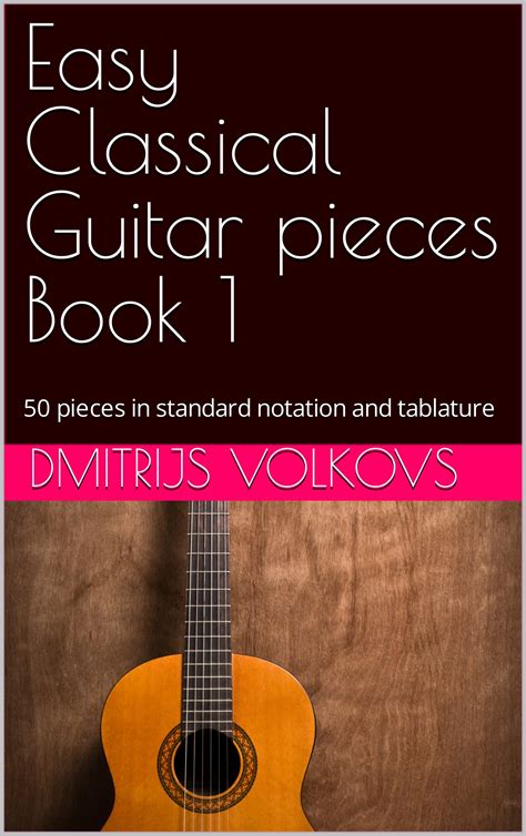 Easy Classical Guitar Pieces Book 1 50 Pieces In Standard Notation And