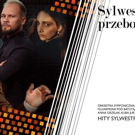 Sylwestrowe Przeboje HITY SYLWESTROWYCH NOCY Filharmonia Olsztyn 2023