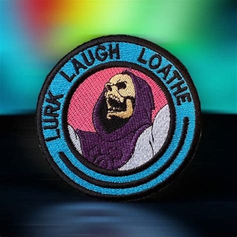 Lurk Laugh Loathe Patches Skeletor Patch Meme Patch Funny Patch Iron On