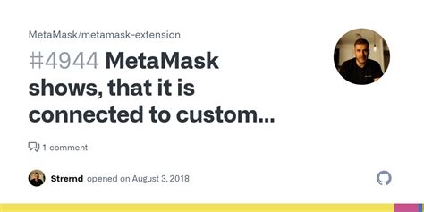 Metamask Shows That It Is Connected To Custom Rpc But Is Still Connected To Prior Selected Rpc