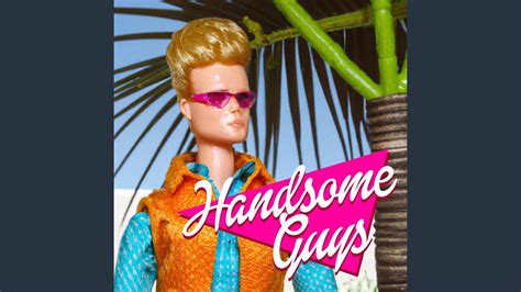 Handsome Guys Youtube