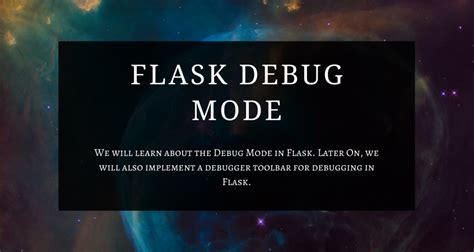 Flask Debug Mode Enable Debug Mode And Debug Toolbar In Flask Askpython