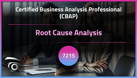 Root Cause Analysis Certified Business Analysis Professional Cbap Youaccel