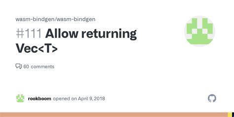 Allow Returning Vec · Issue 111 · Wasm Bindgenwasm Bindgen · Github
