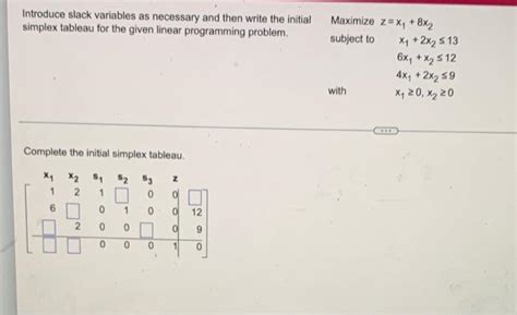 Solved Introduce Slack Variables As Necessary And Then Write